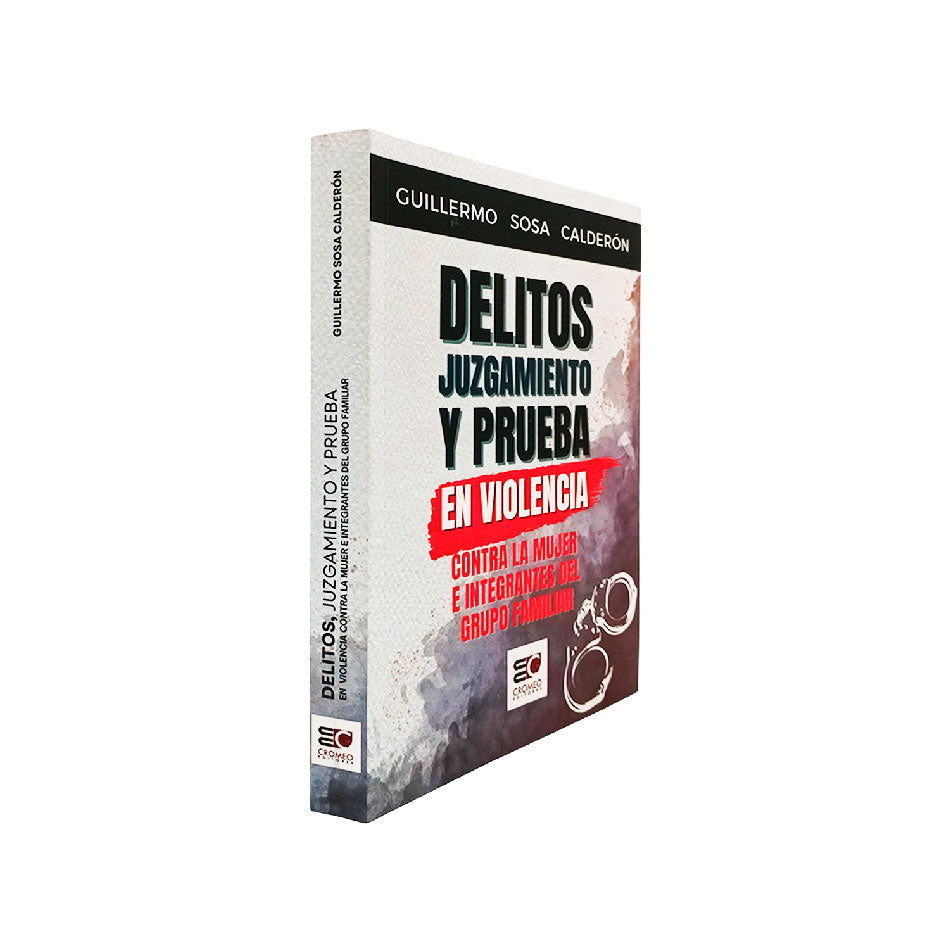 Delitos, Juzgamiento y Prueba en Violencia Contra la Mujer e Integrant ...