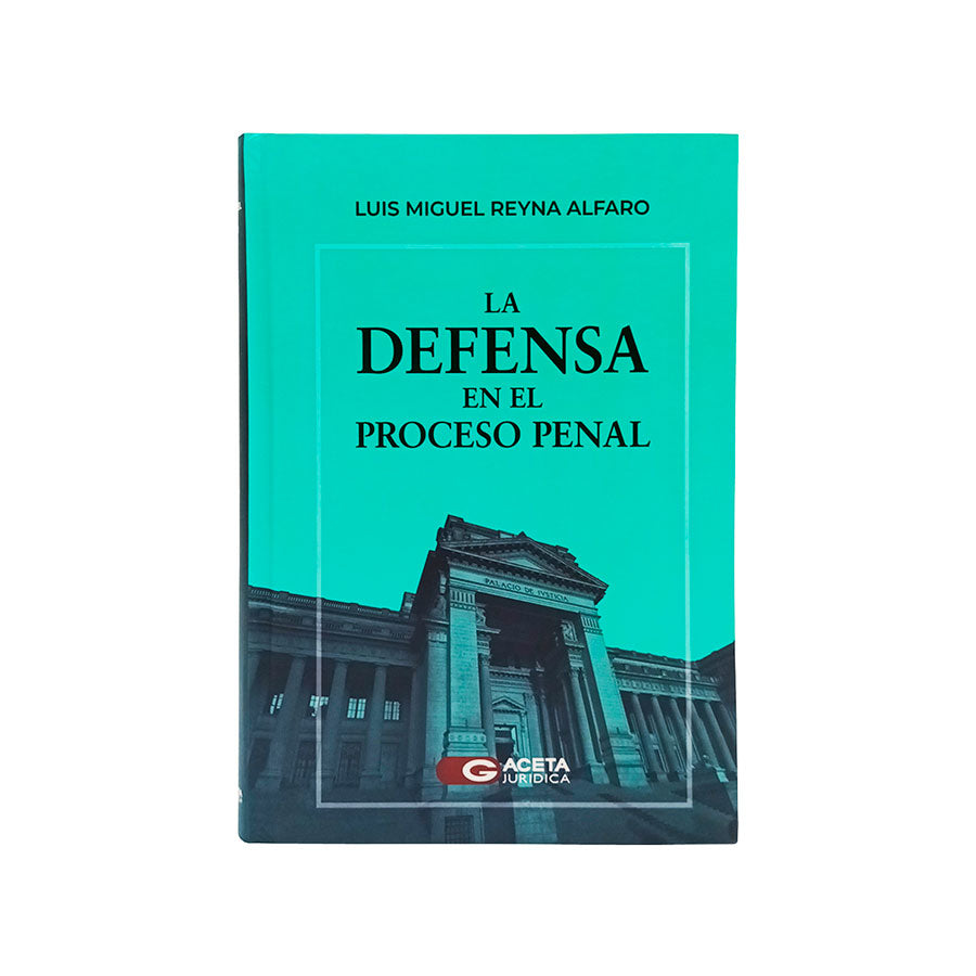 La Defensa en el Proceso Penal – Libro Jurídico